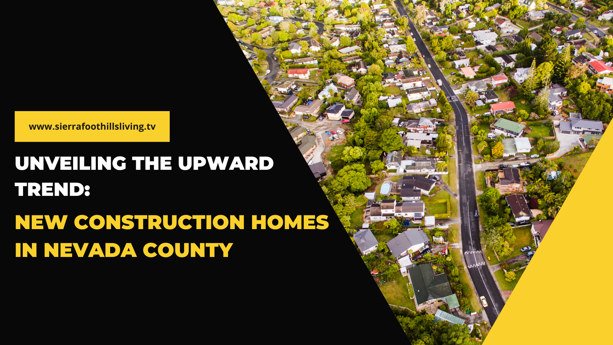 Upward Trend: New Construction Homes in Nevada County